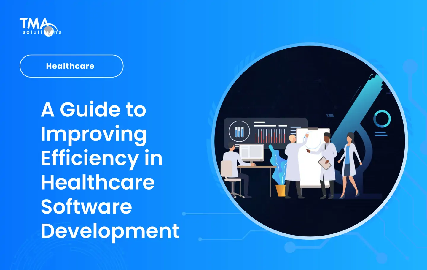 Innovative Methods for Healthcare Software Development