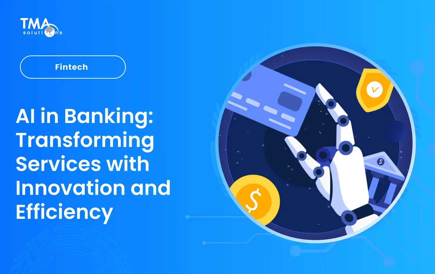 AI in Banking: Explore How Banks Use Artificial Intelligence
