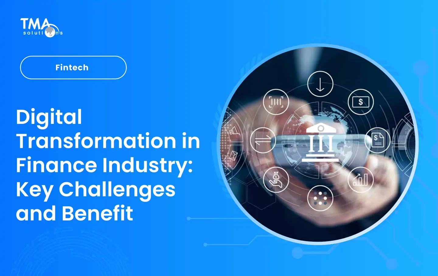 Exploring Digital Transformation in Finance Industry